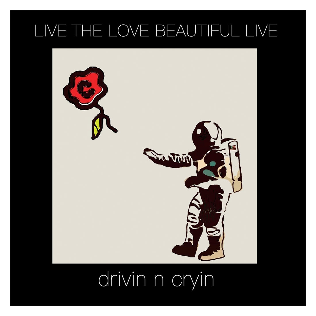 Drivin N Cryin - Live The Love Beautiful LIVE CD – Merch Mountain